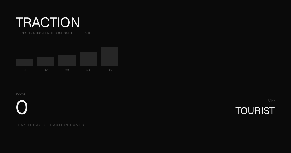 Traction — Daily Startup Trivia